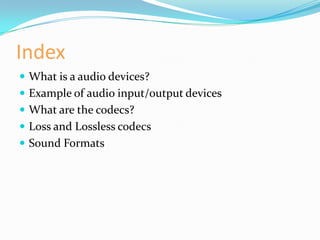 Audio devices, formats and codecs | PPT