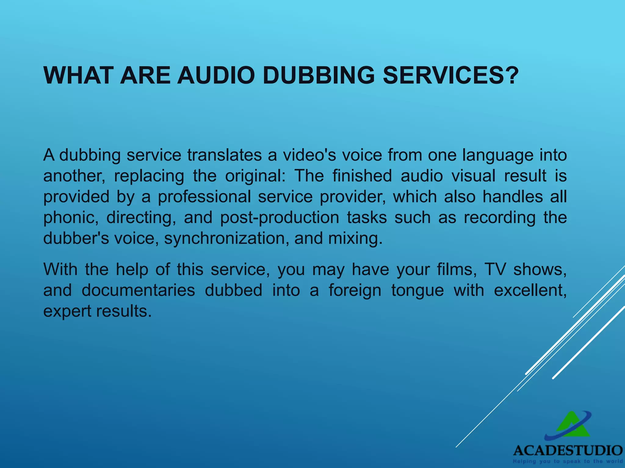 What are audio dubbing services? | PPTX