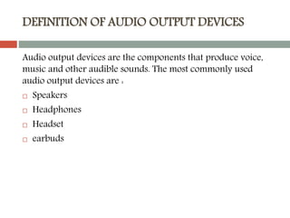 Audio input-output devices | PPTX