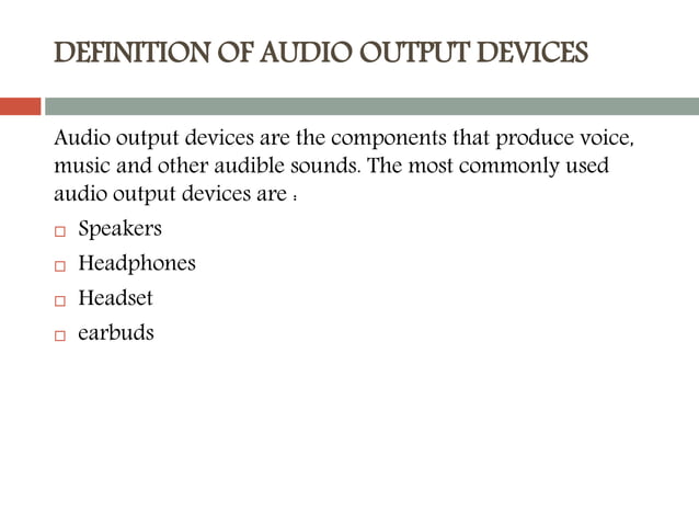 Audio Input Output Devices Pptx Computer Peripherals Computing