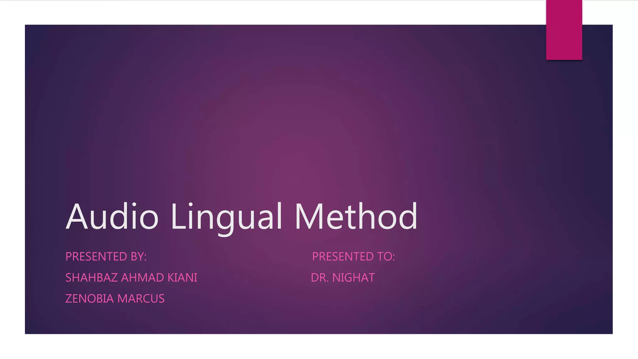 Audio lingual method | PPTX