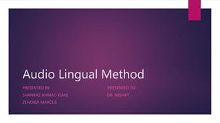 Audio lingual method | PPTX