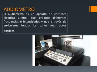 audiometria-.descripcion-tipos,otros.pptx