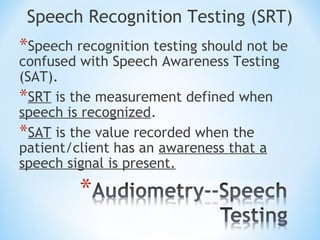 HIS 230 - Audiometry - Speech Testing | PPT