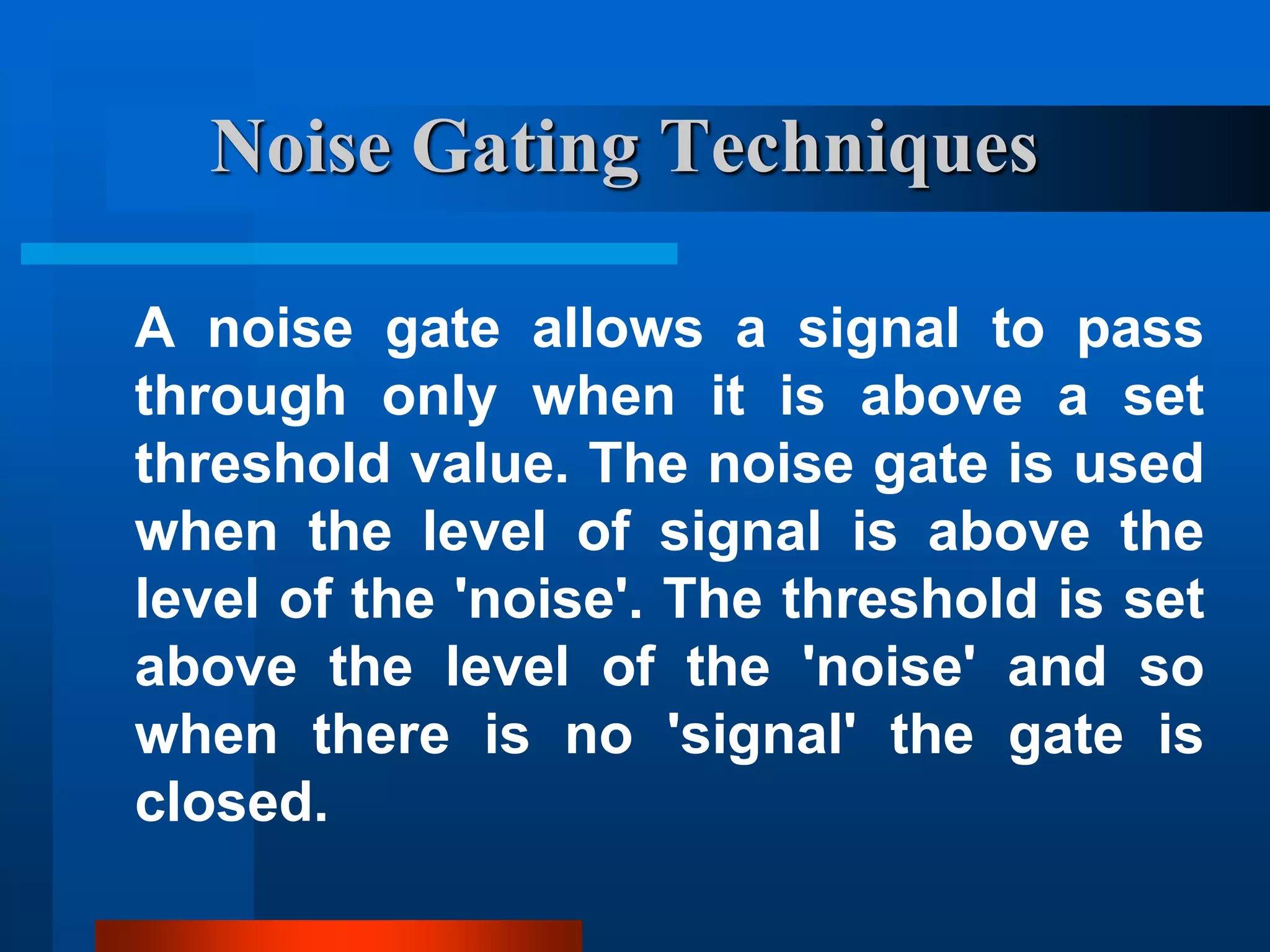 Audio noise reduction techniques | PPTX