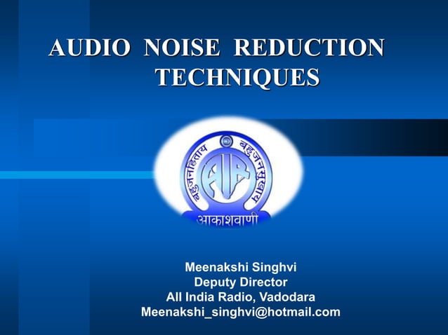 Audio noise reduction techniques | PPTX
