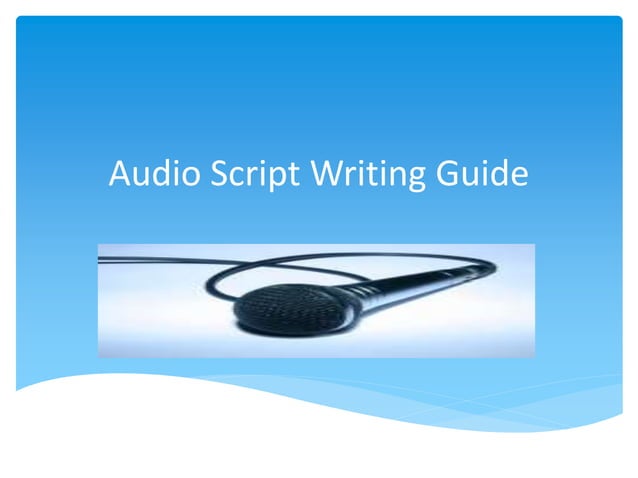 Audio script writing guide | PPTX | Talk Show | Genres