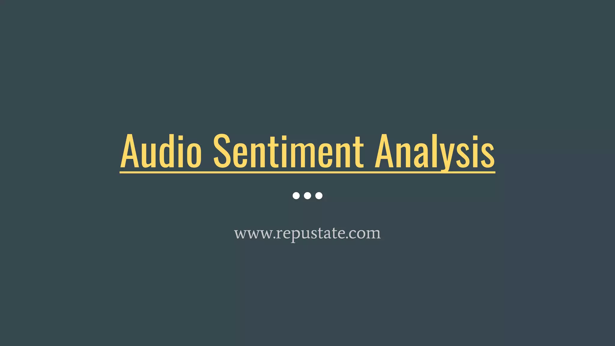 Audio sentiment analysis | PPTX