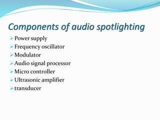 Audio spotlighting | PPT