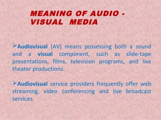 Audio visual | PPT