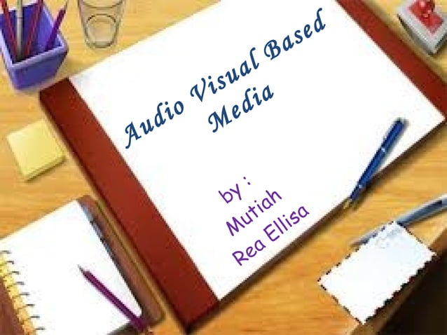 Audio visual based media | PPT | Digital Audio | Computer Software and ...