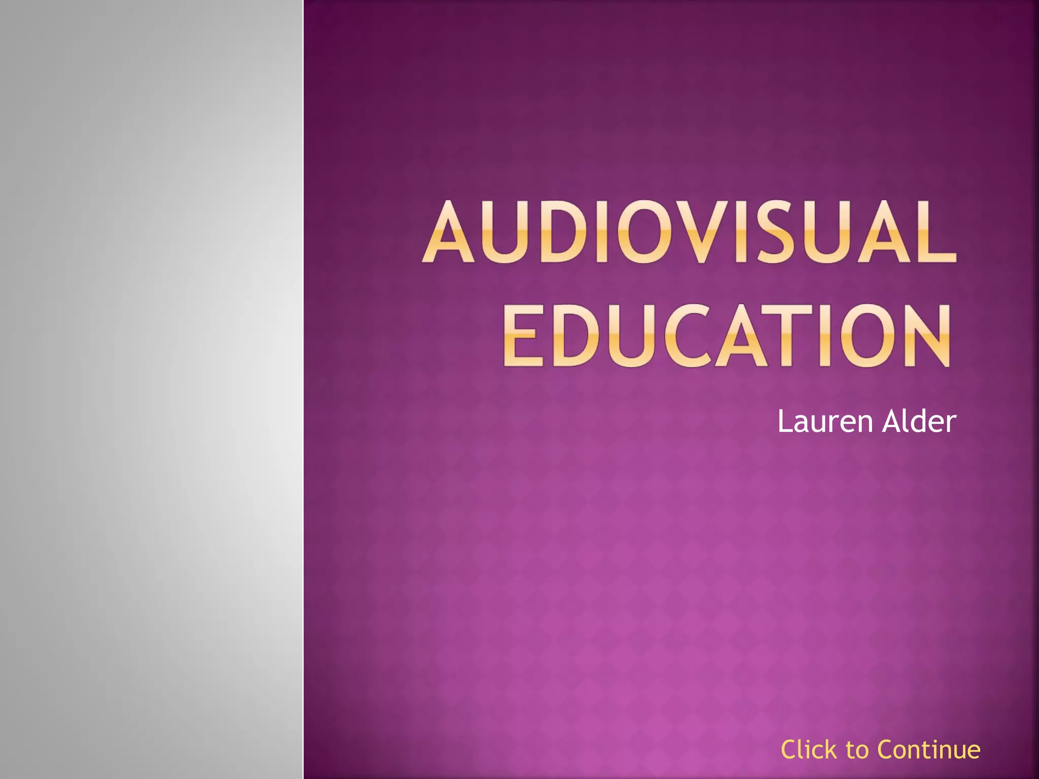Audio visual education_powerpoint | POT