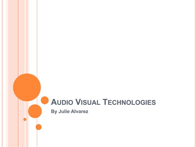 Audio Visual Technologies | PPTX