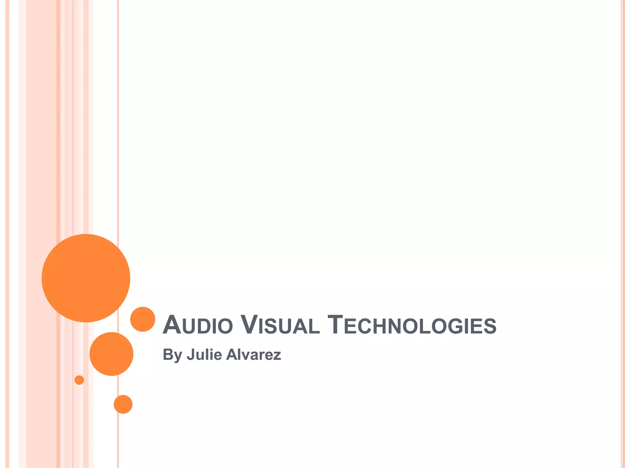 Audio Visual Technologies | PPTX