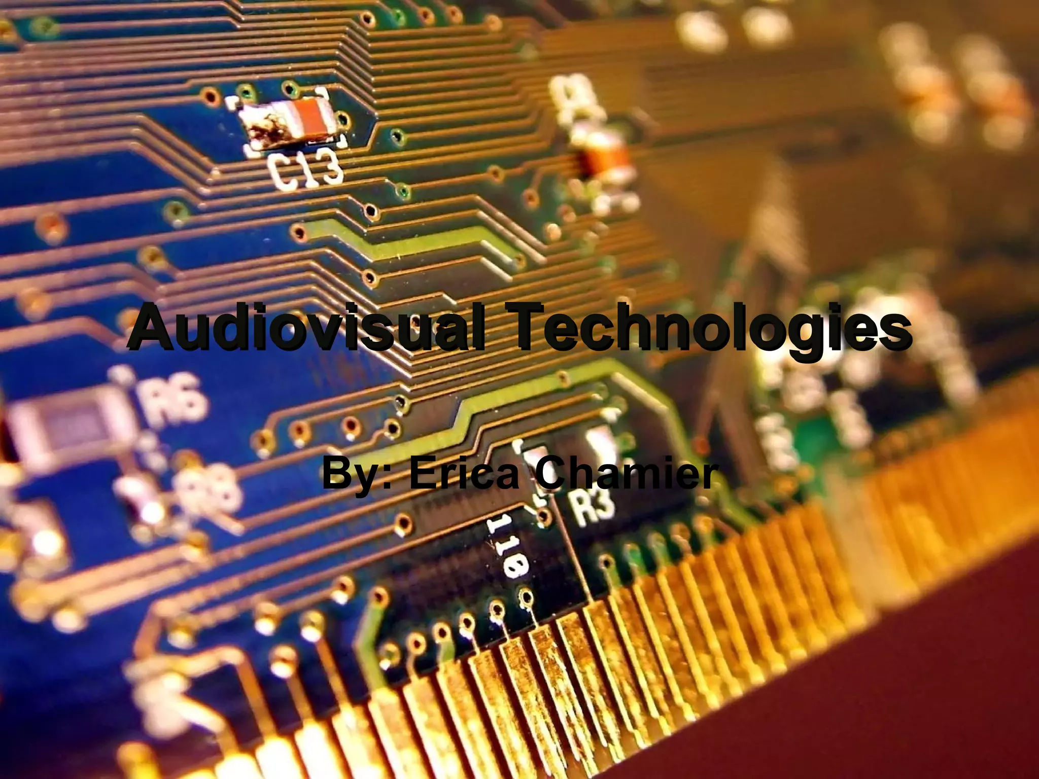 Audiovisual Technologies | PPT