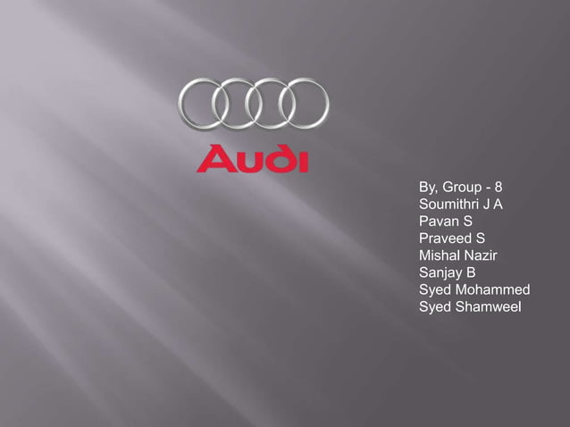 Audi power point presentation (2) | PPTX | Automotive Industry | Industries