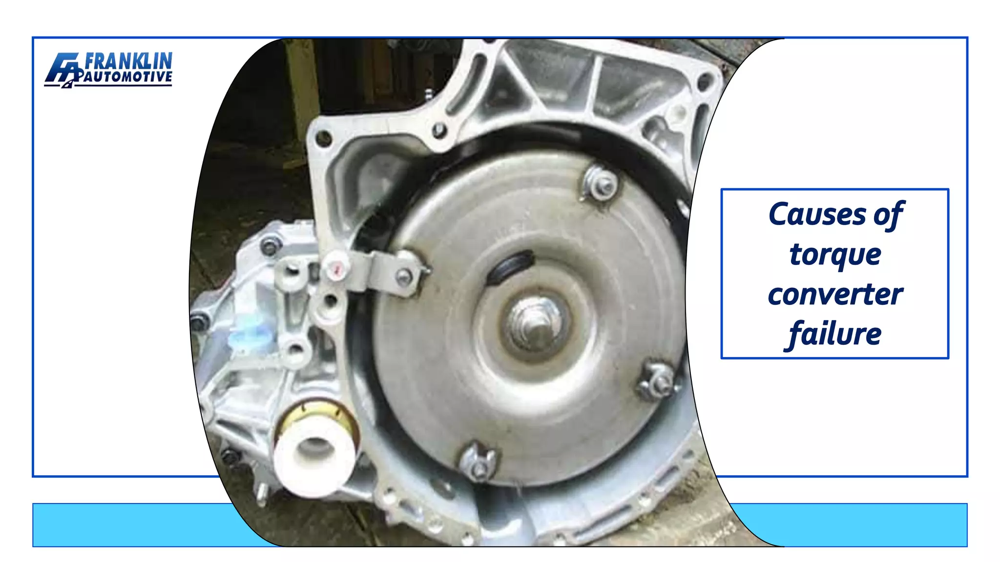 Audi Q3 Torque Converter Failure causes, Signs and Solutions | PPT