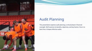 Audit-Planning. ppt used to know the concept | PPT