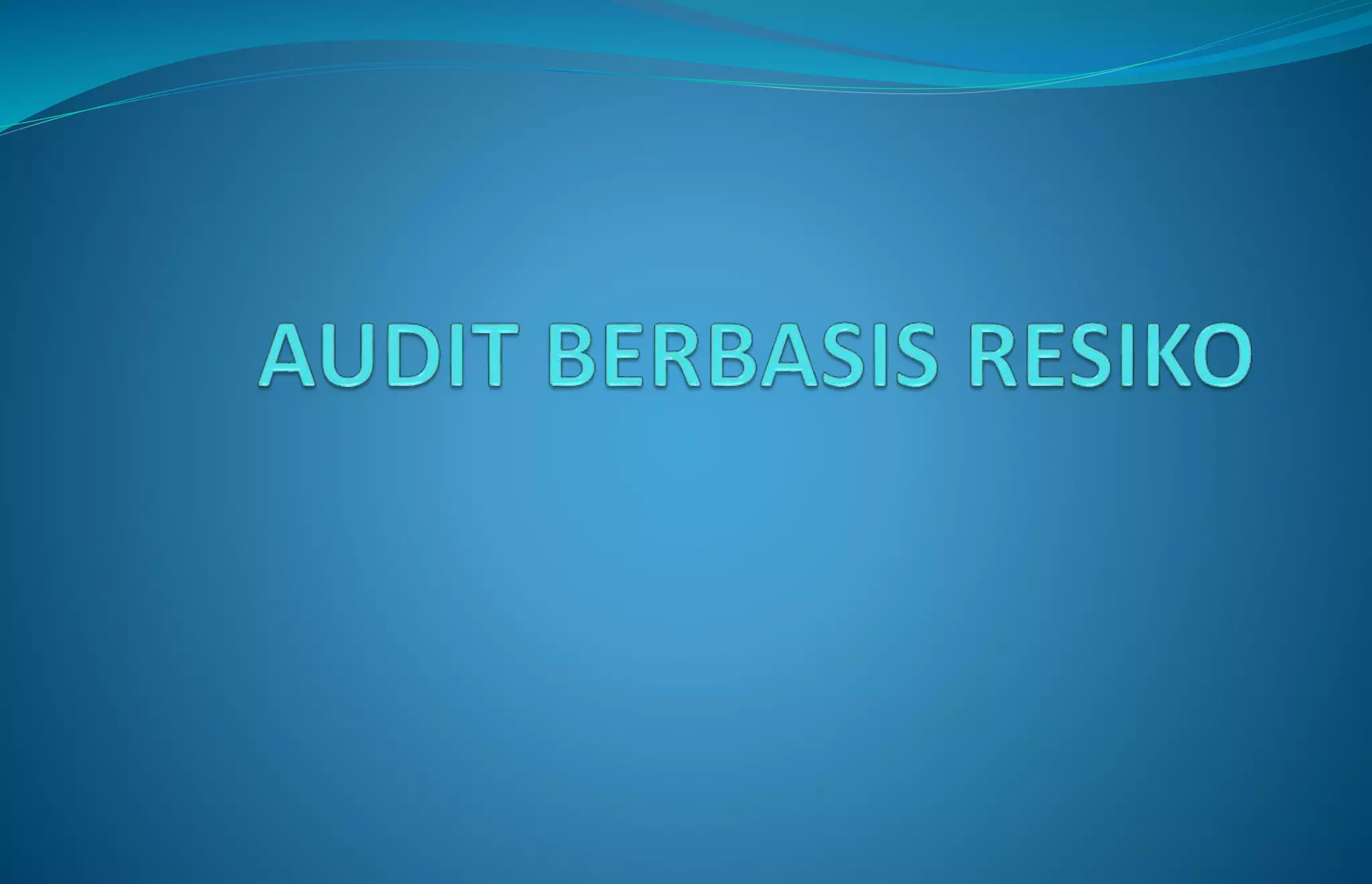 AUDIT_BERBASIS_RESIKO.pptx