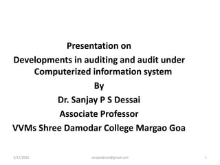 Audit in computerised informaton system environment and recent development in audit | PPT