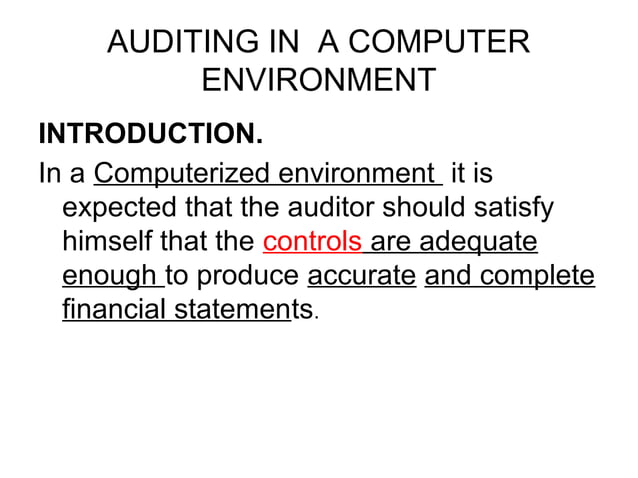 Auditing in a computer environment copy | PPT