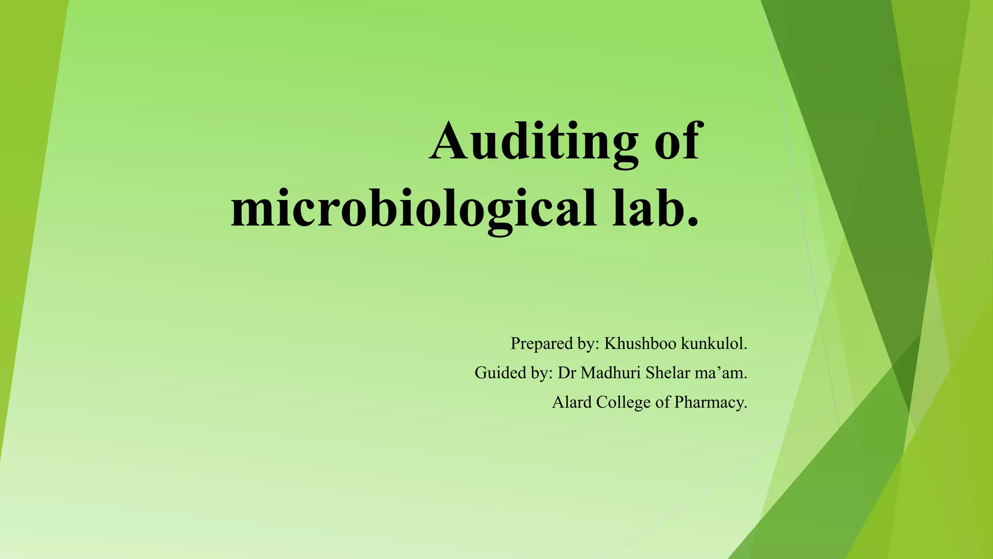 Auditing of microbiological lab | PPTX