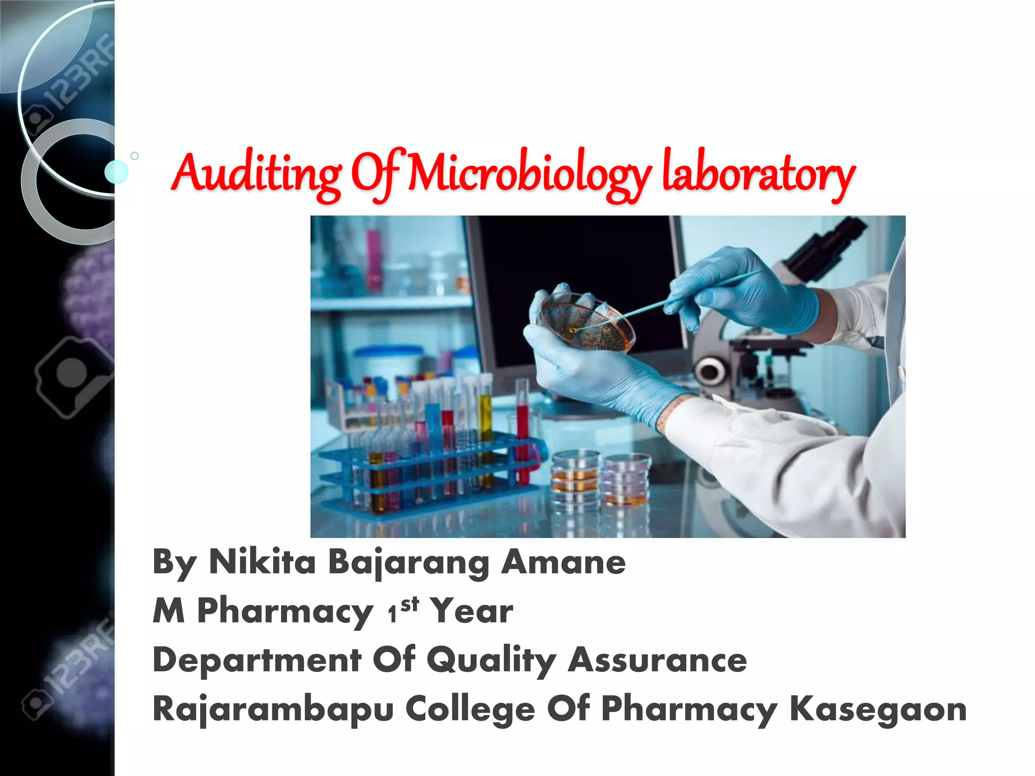Auditing of microbiology laboratory | PPTX