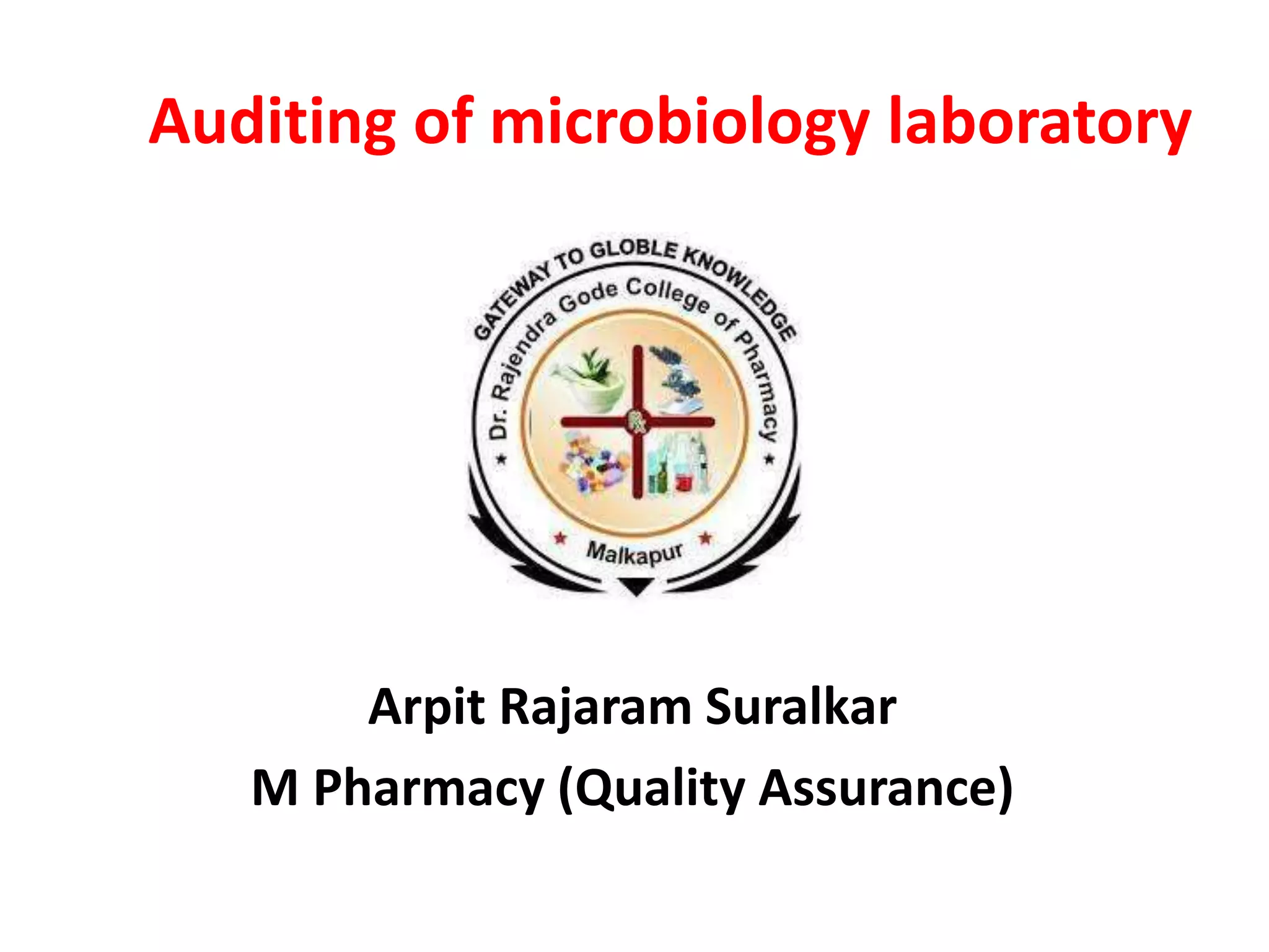 Auditing of microbiology laboratory | PPTX