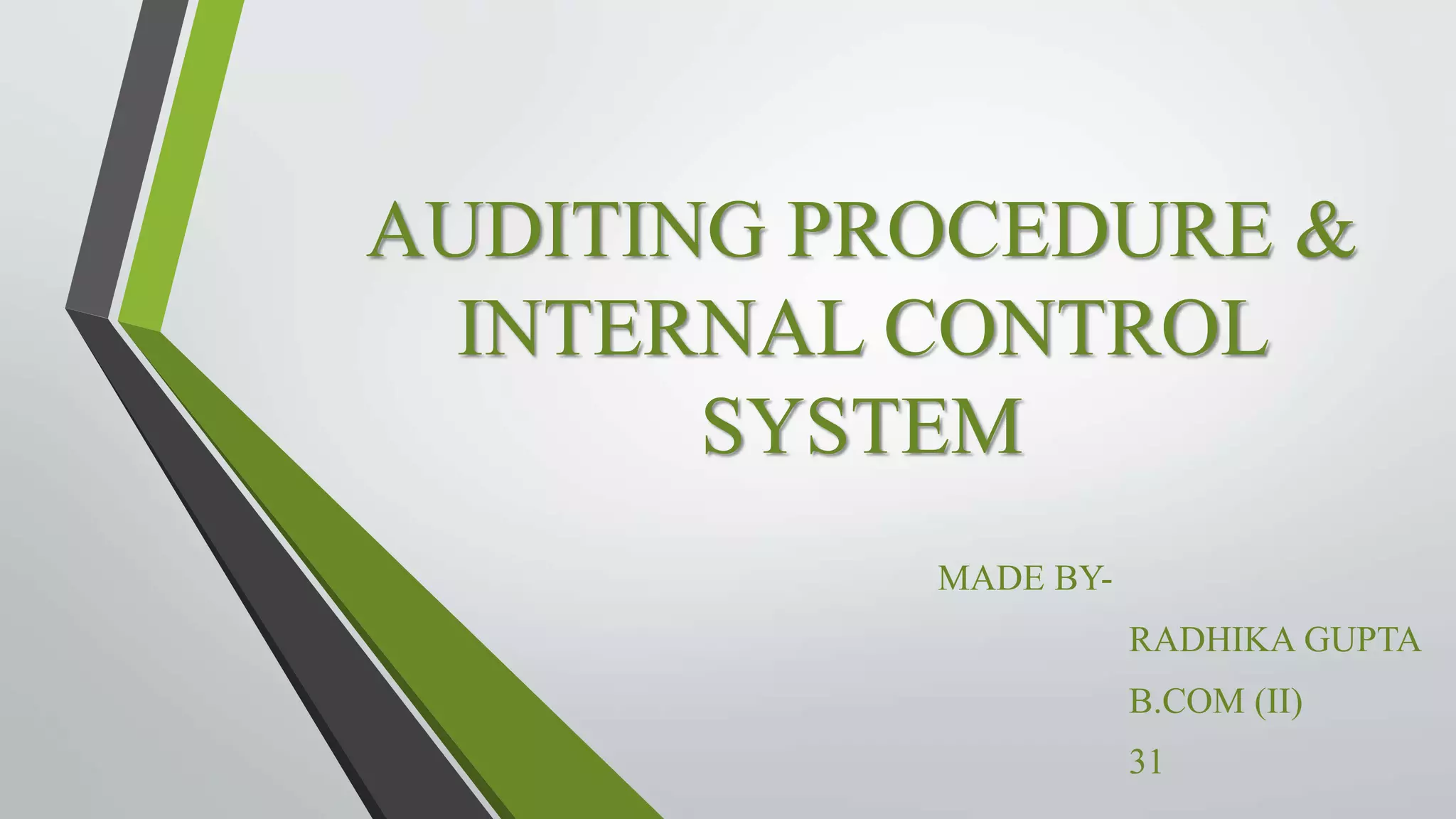 Auditing procedure & internal control system | PPTX