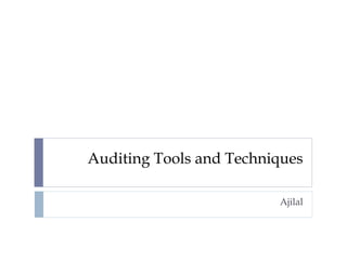Auditing tools and Techniques | PPSX