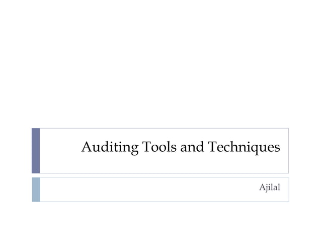 Auditing tools and Techniques | PPSX