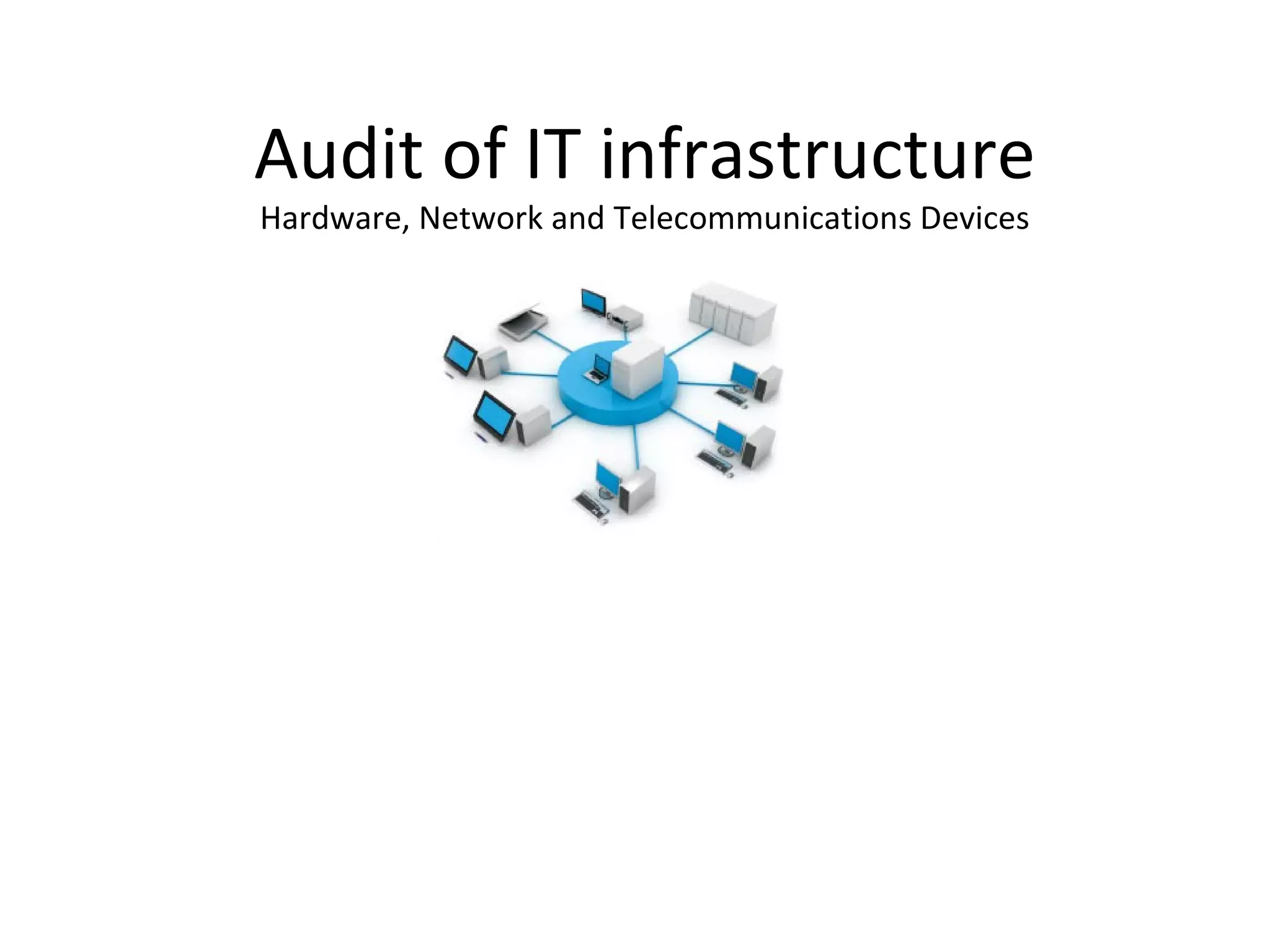 Audit of it infrastructure | PPT