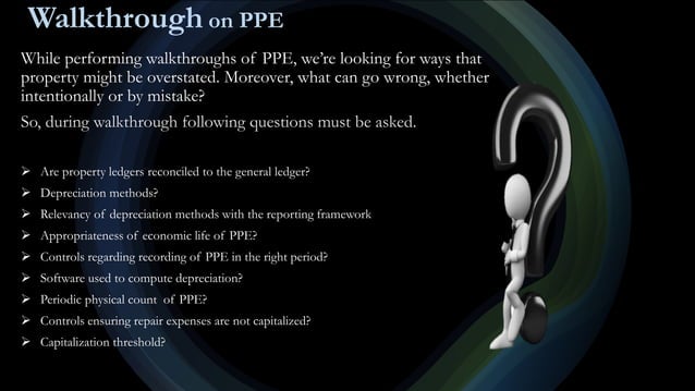 Audit of property plant & equipment (PPE) and cash & cash equivalents ...