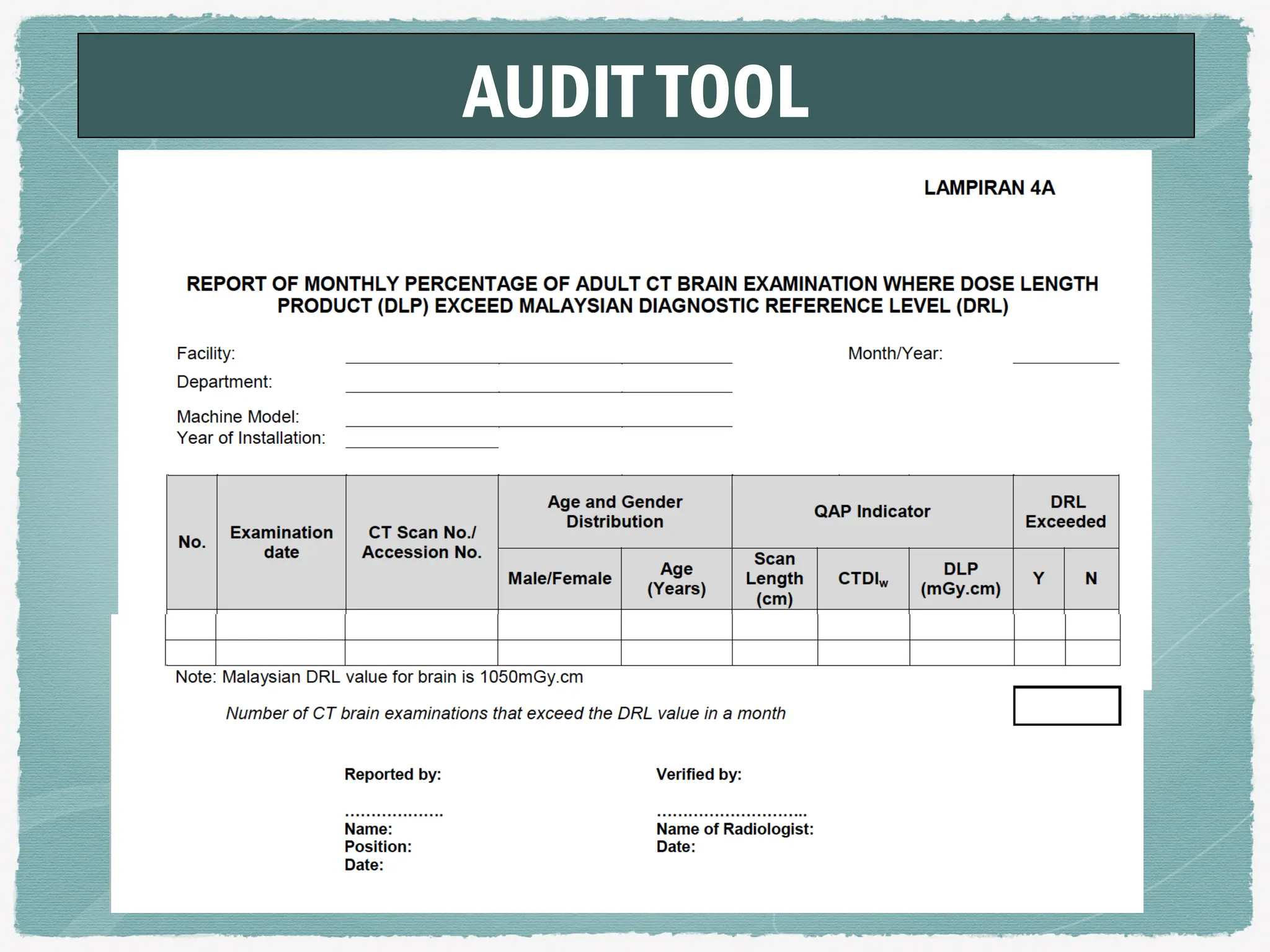 AUDIT ON RADIATION DOSE OF ADULT CT BRAIN IN RADIOLOGY DEPARTMENT ...
