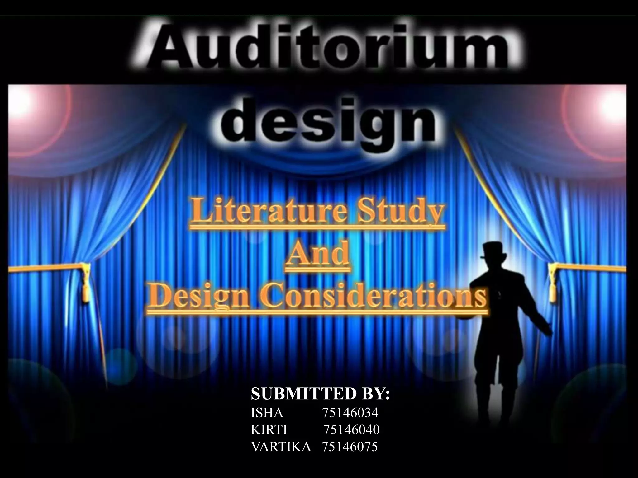 Auditorium Literature Study & Design Considerations | PPTX