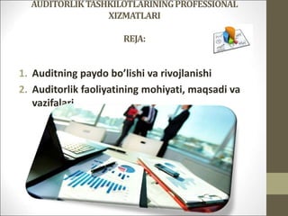 AUDITORLIK TASHKILOTLARINING PROFESSIONAL XIZMATLARI.ppt