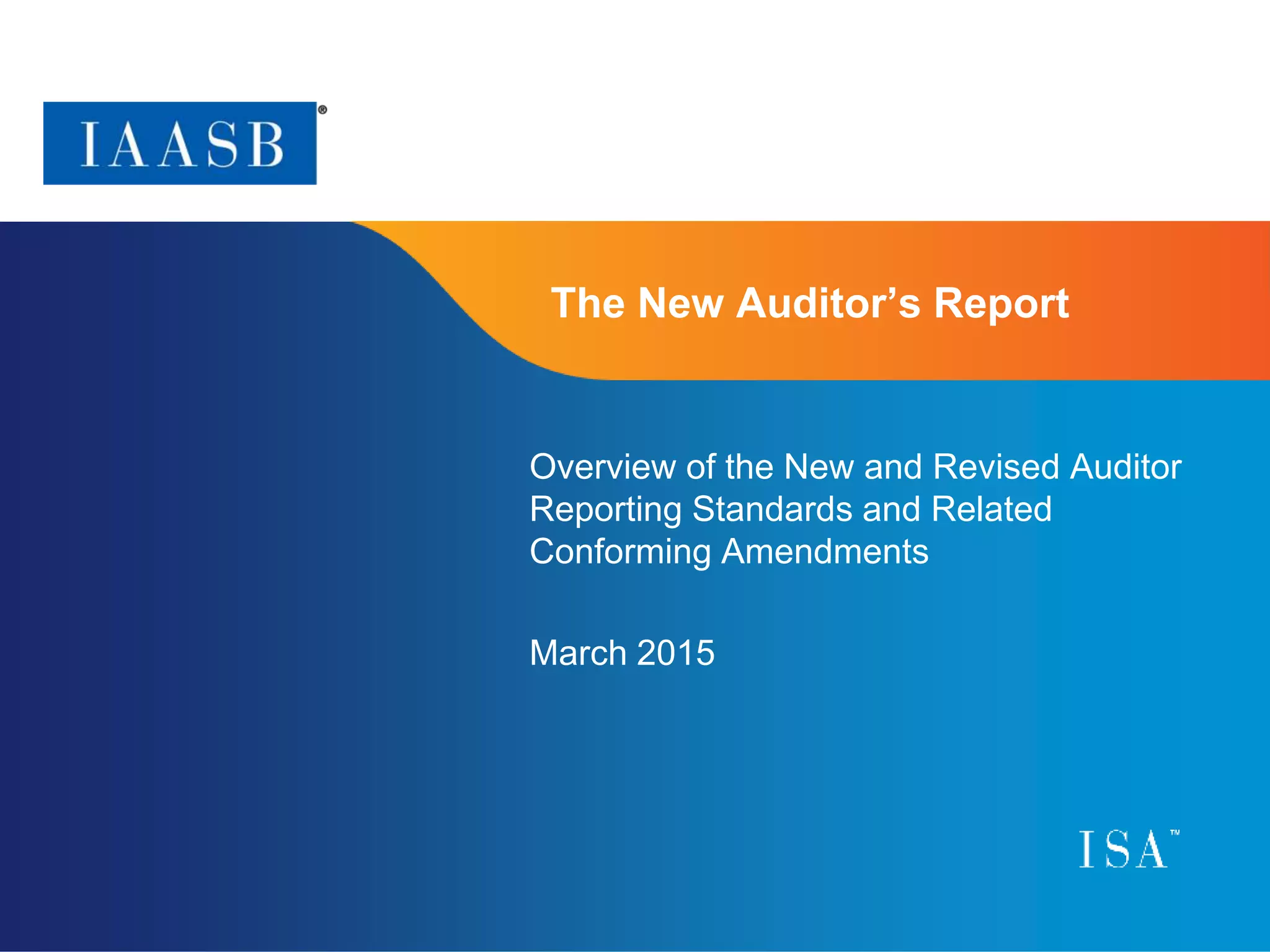 Slide Presentation in Support of the IAASB’s New and Revised Auditor Reporting Standards | PPTX