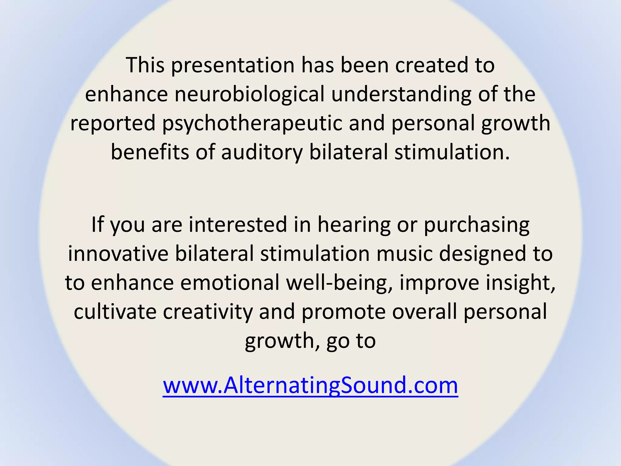 Auditory Bilateral Stimulation For Healing and Personal Growth | PPTX