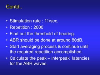 AUDITORY BRAINSTEM EVOKED RESPONSE (ABR).ppt