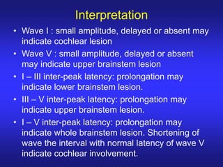 AUDITORY BRAINSTEM EVOKED RESPONSE (ABR).ppt