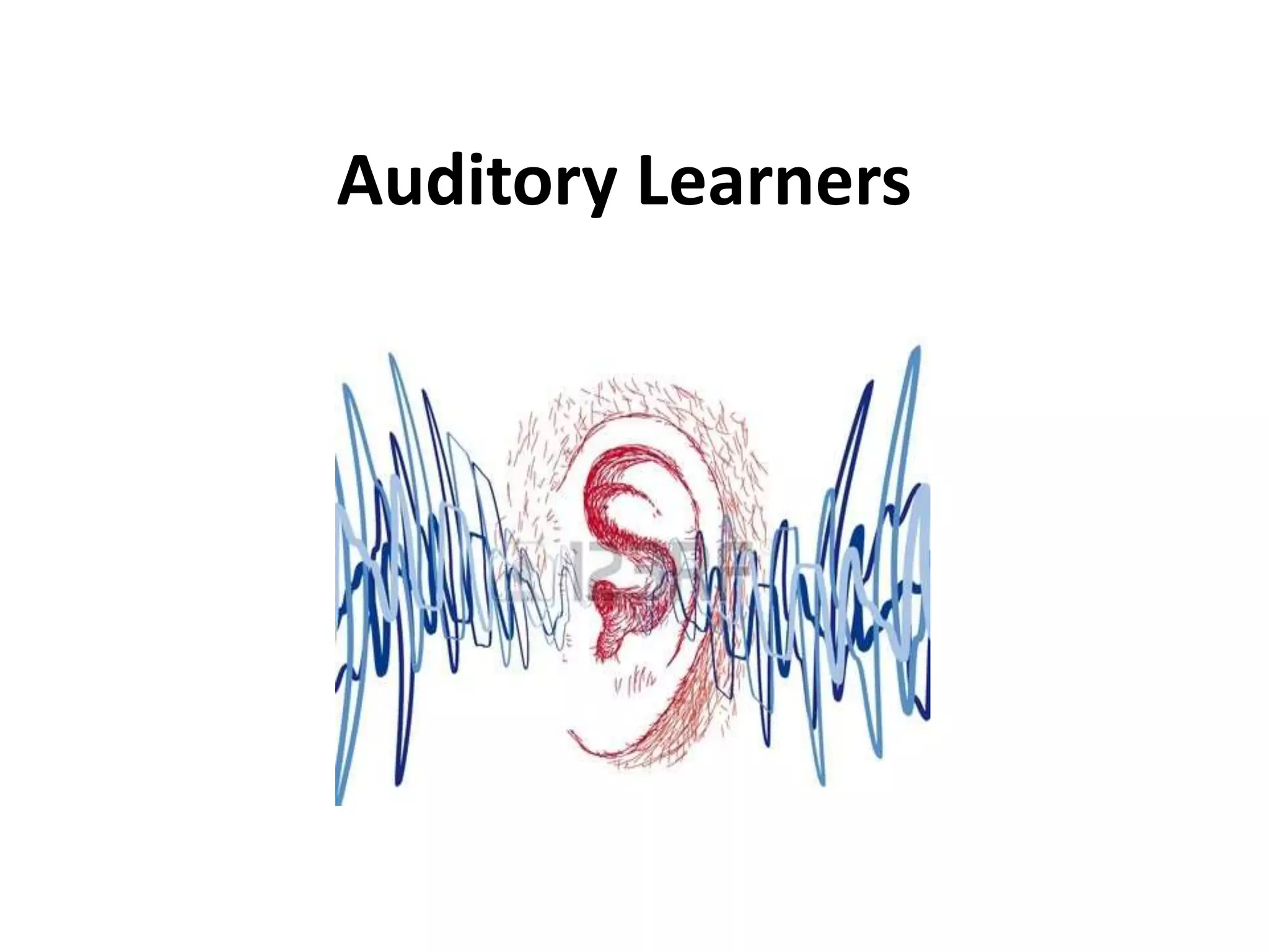 Auditory learners | PPTX