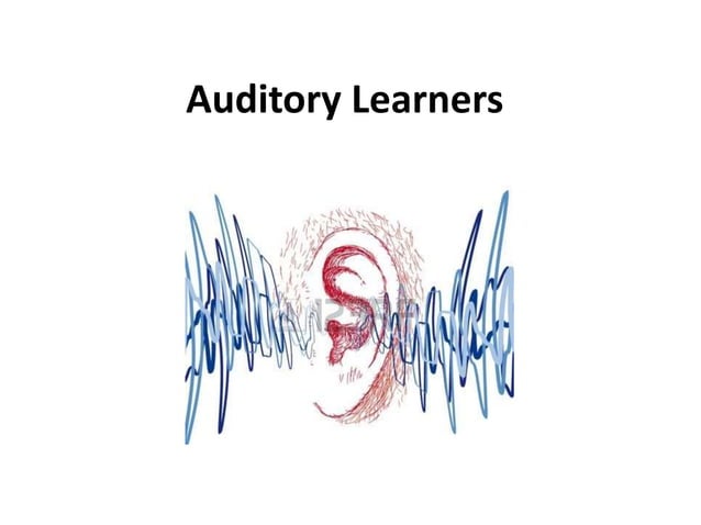 Auditory learners | PPT