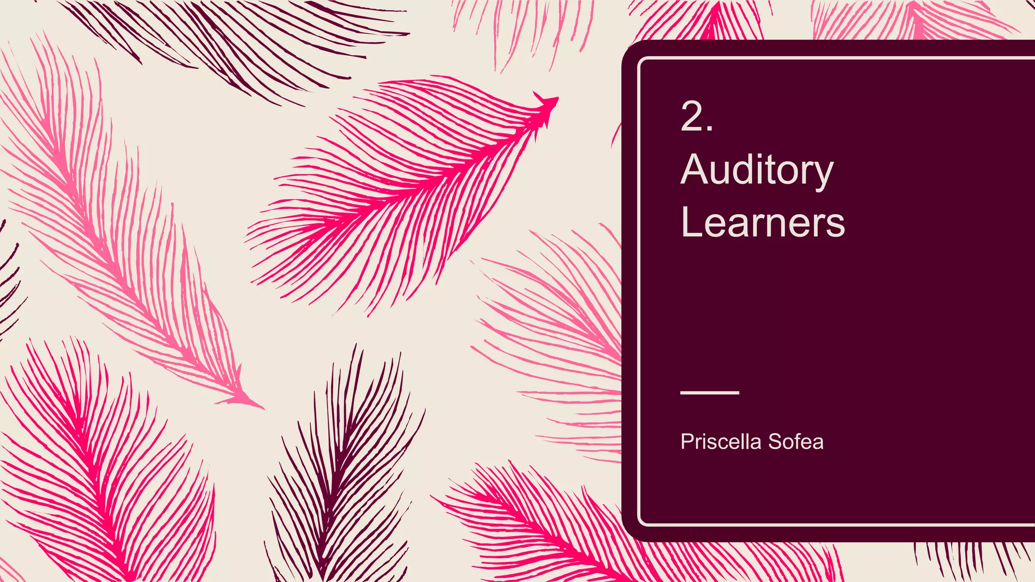 Auditory learning style | PPTX