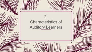Auditory learning style | PPTX