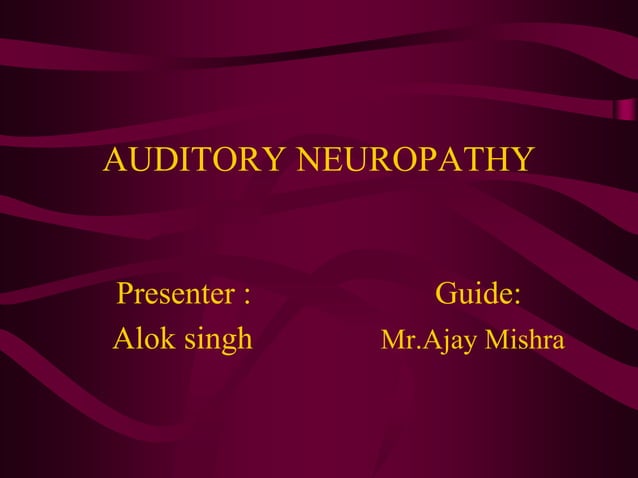 Auditory neuropathy | PPTX