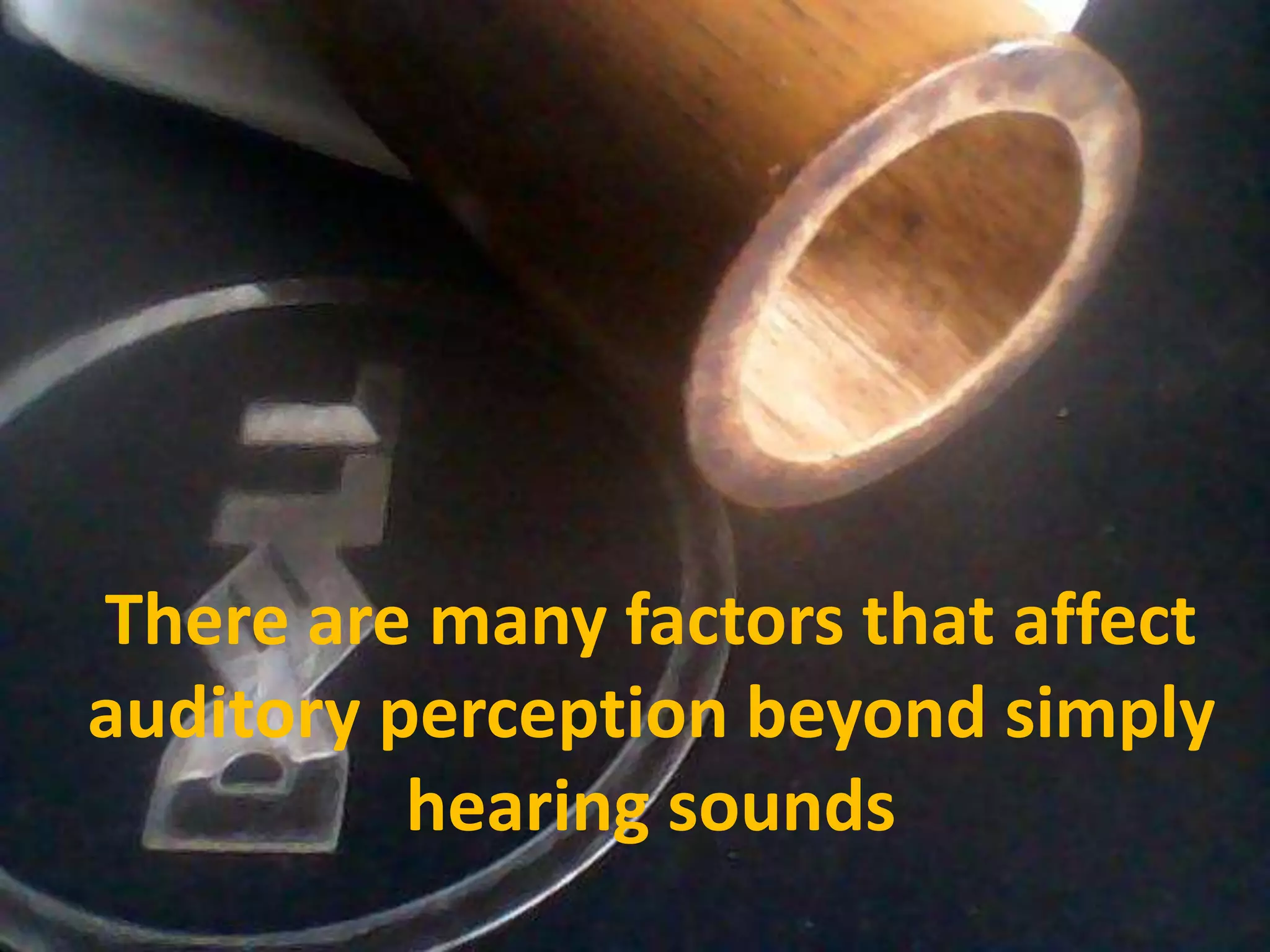 Auditory perception- How sounds are received and interpreted by human ...