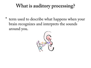 Auditory processing disorder (3) | PPT