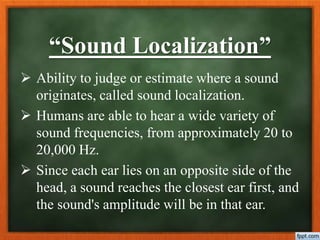 Auditory system psychology | PPTX