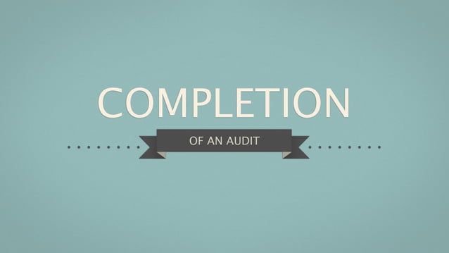 Audit p7 completion | PPT