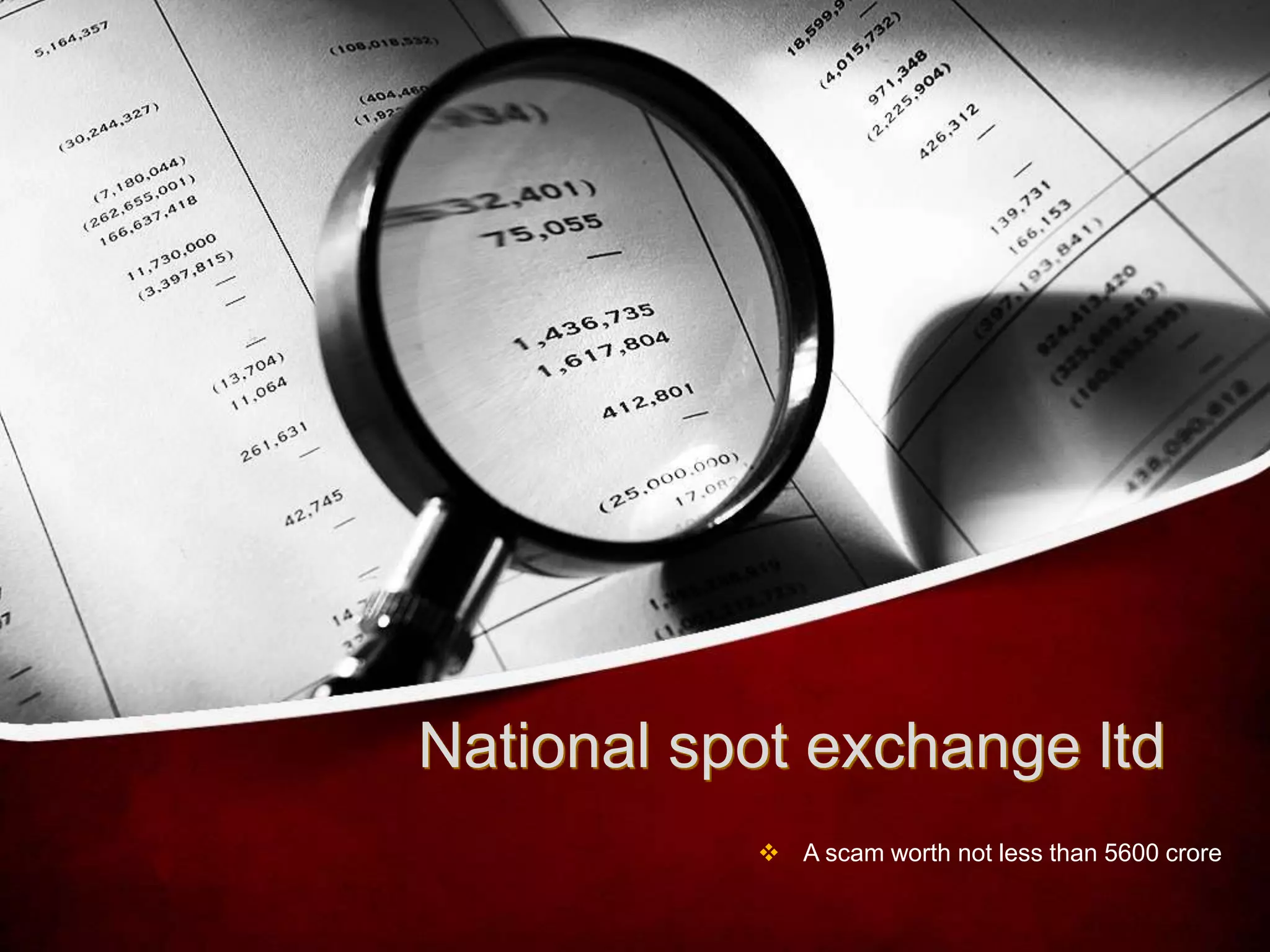 THE NSEL scam | PPTX | Business Accounting & Finance | Business